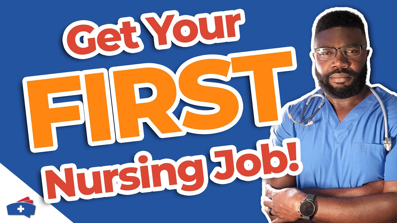 How To Get Your First Nursing Job Stress Free The Only Guide Youll Need Youtube