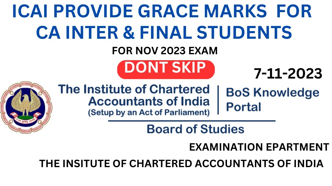 ICAI PROVIDE GRACE MARKS FOR ALL CA INTER AND FINAL STUDENTS FOR NOV ...