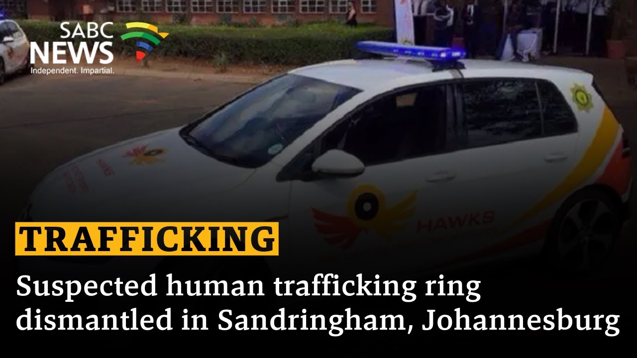 Suspected human trafficking ring dismantled in Sandringham, Johannesburg: Col Philani Nkwalase ...