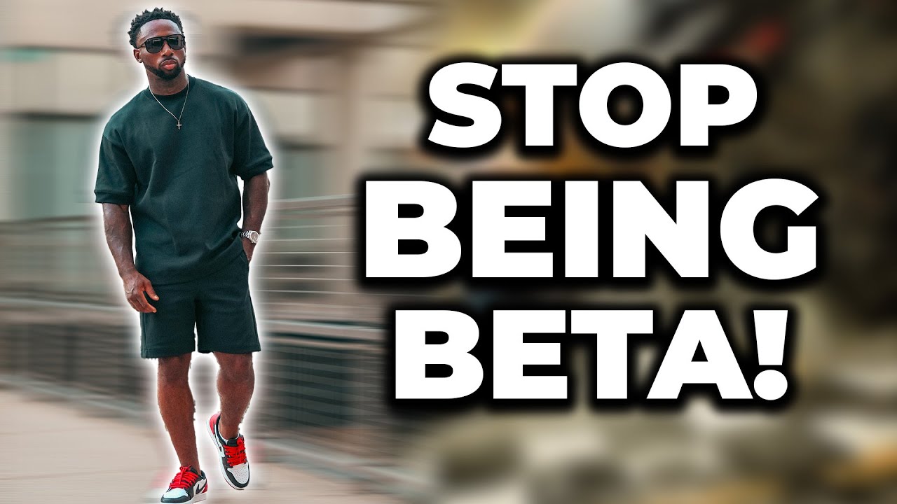 You Look "BETA" Doing This | Stop It Now! - YouTube