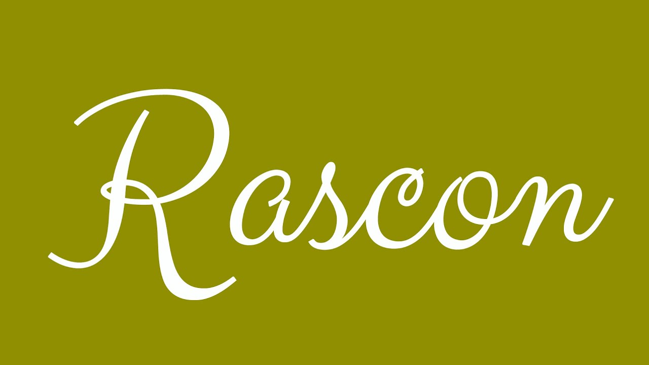Learn how to Write the Name Rascon Signature Style in Cursive Writing ...