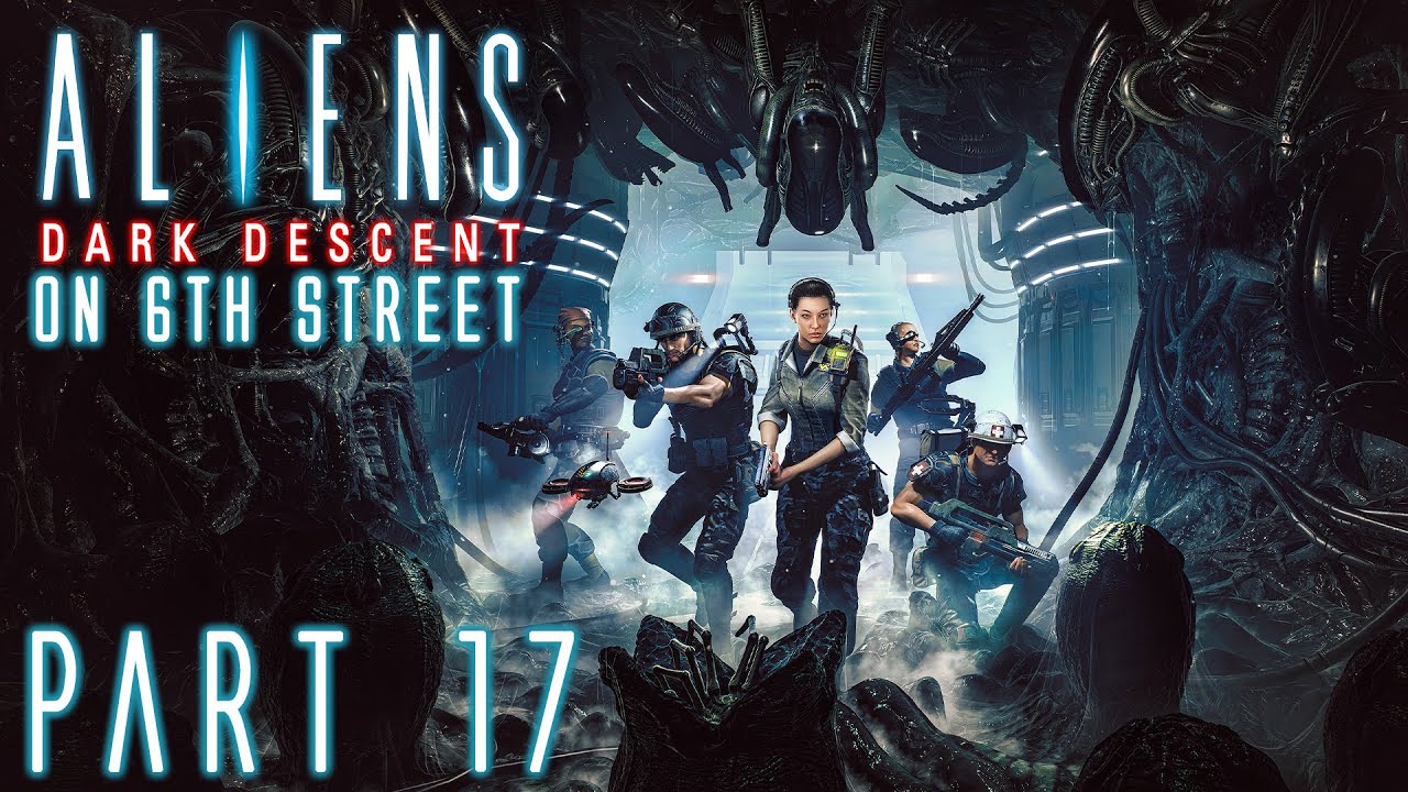 We Were RIGHT THERE! | Aliens: Dark Descent Part 17 - YouTube