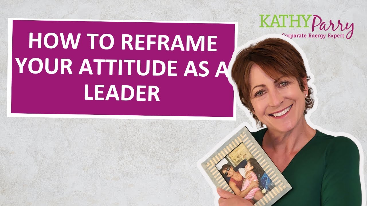 How To Reframe Your Attitude That Will Change Your Life - YouTube