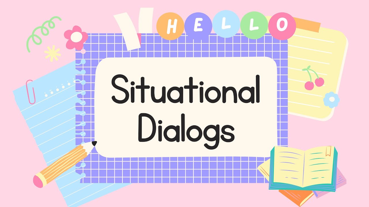 Situational Dialogs - YouTube