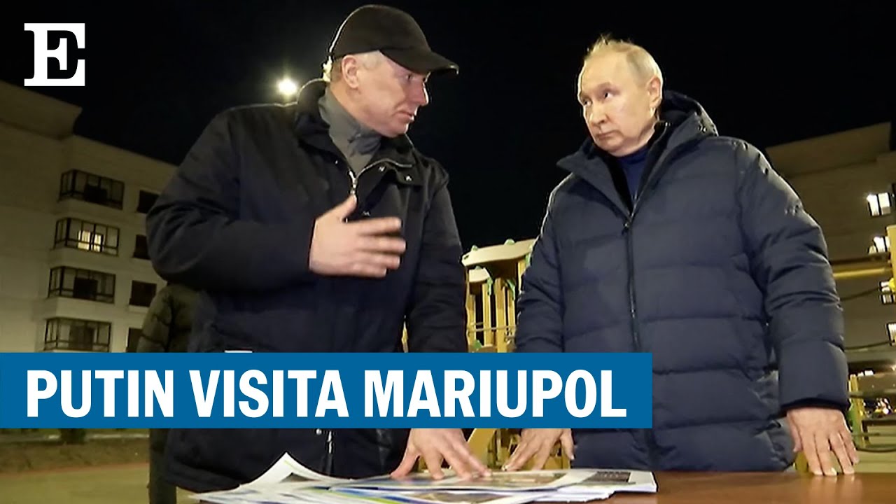 Putin visita Mariupol en su primer viaje a la Ucrania ocupada en la ...