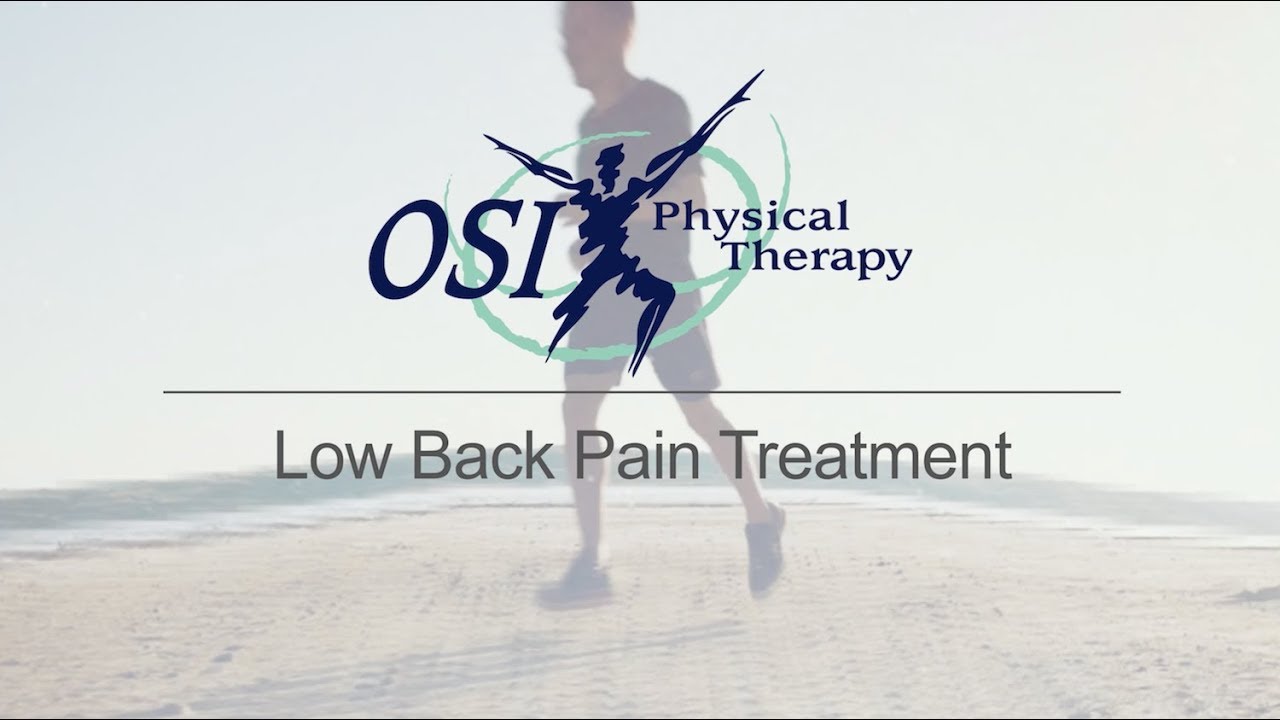 Low Back Pain, Tips for Treatment - OSI Physical Therapy - YouTube