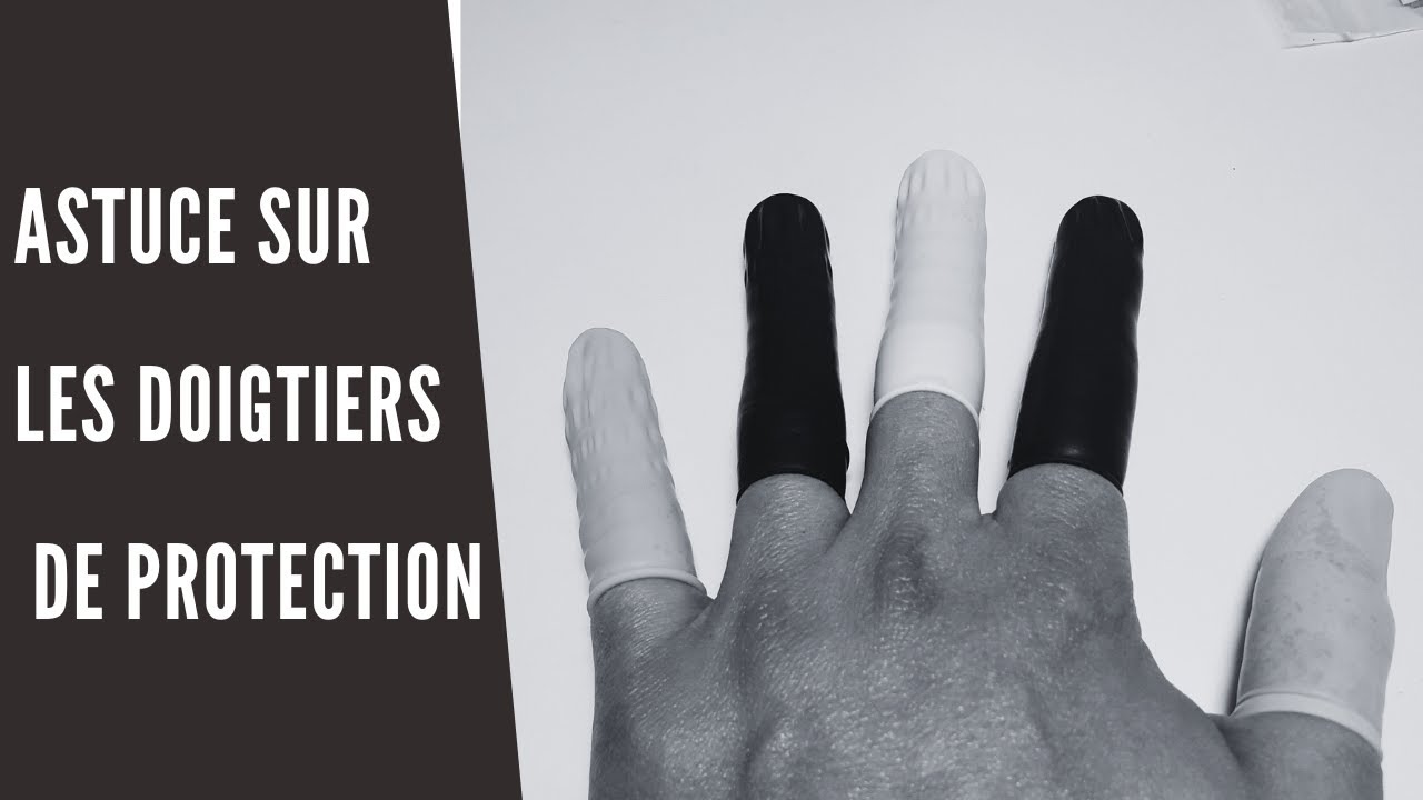 Petite astuce avec les doigtiers de protection!!! - YouTube