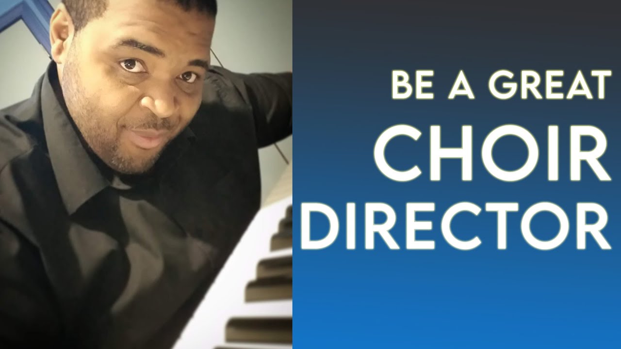 3 Tips to being a GREAT Choir Director - YouTube