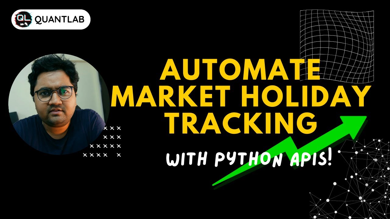 Building a Trading Holiday Tracker in Python - YouTube