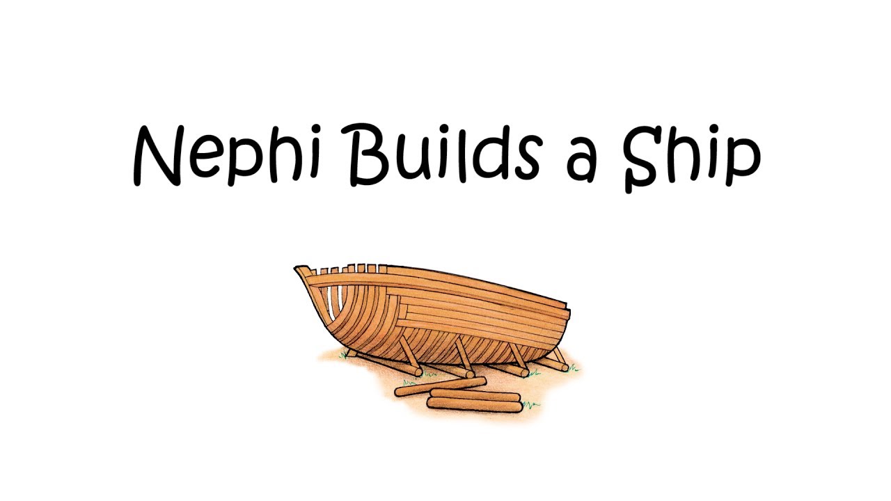 Nephi Builds a Ship - YouTube