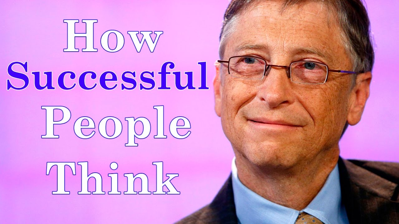 How Successful People Think - The Billionaire Mindset - YouTube