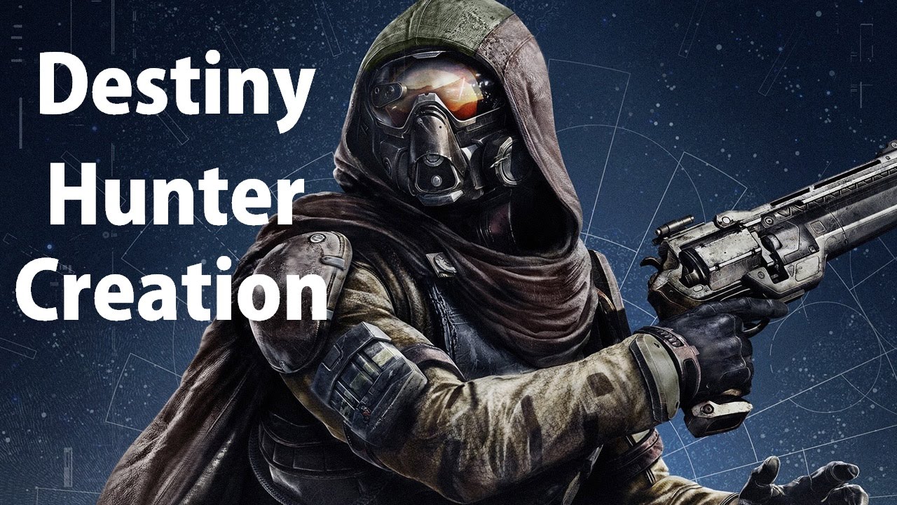 Destiny Hunter Creation (PS4 Xbox one) - YouTube