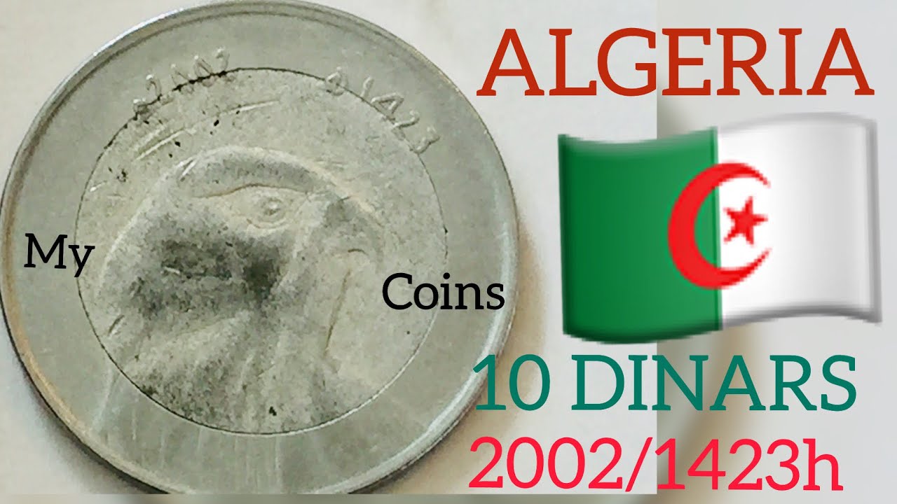 ALGERIA/ALGÉRIE 10 DINAR 2002coins/MY COINS - YouTube