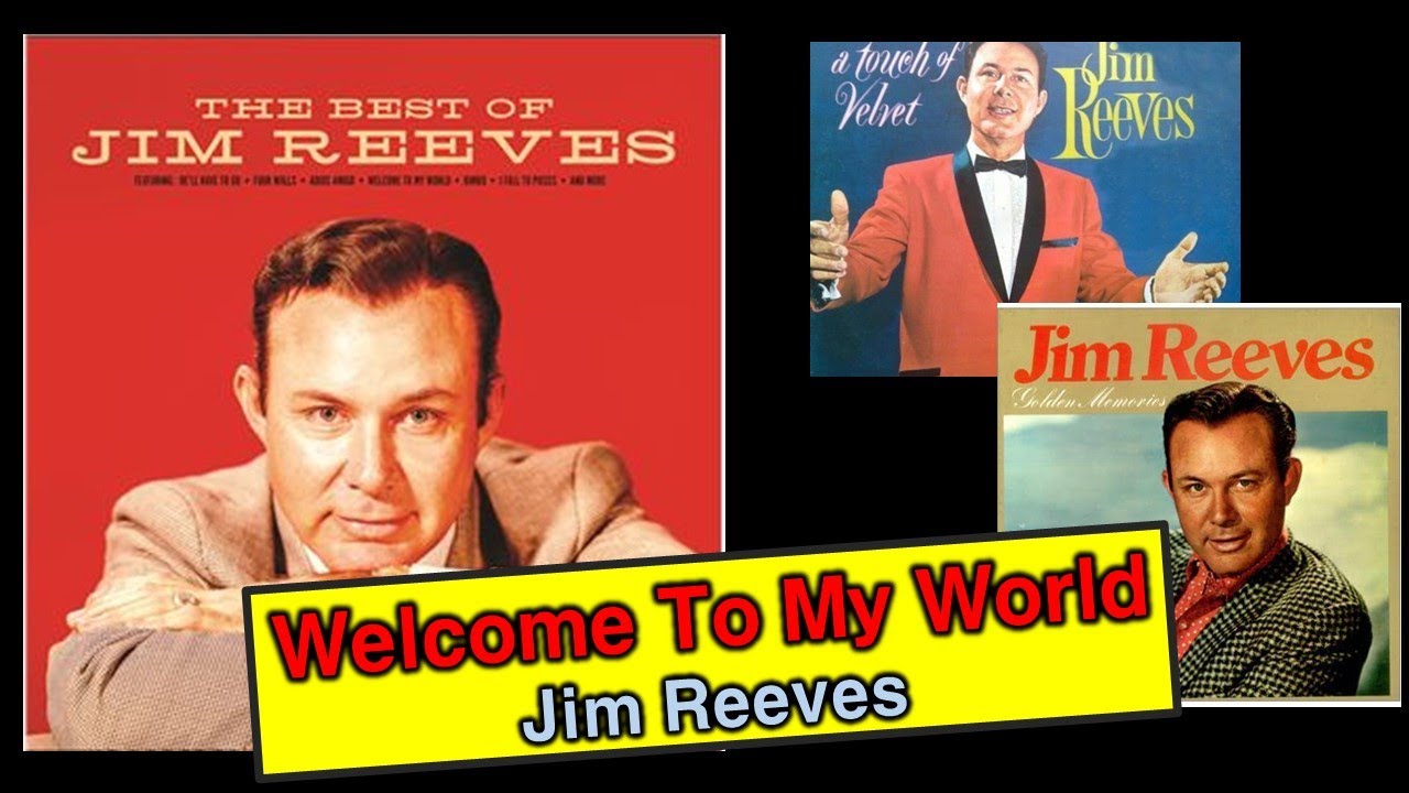 Welcome To My World ★ Jim Reeves - YouTube