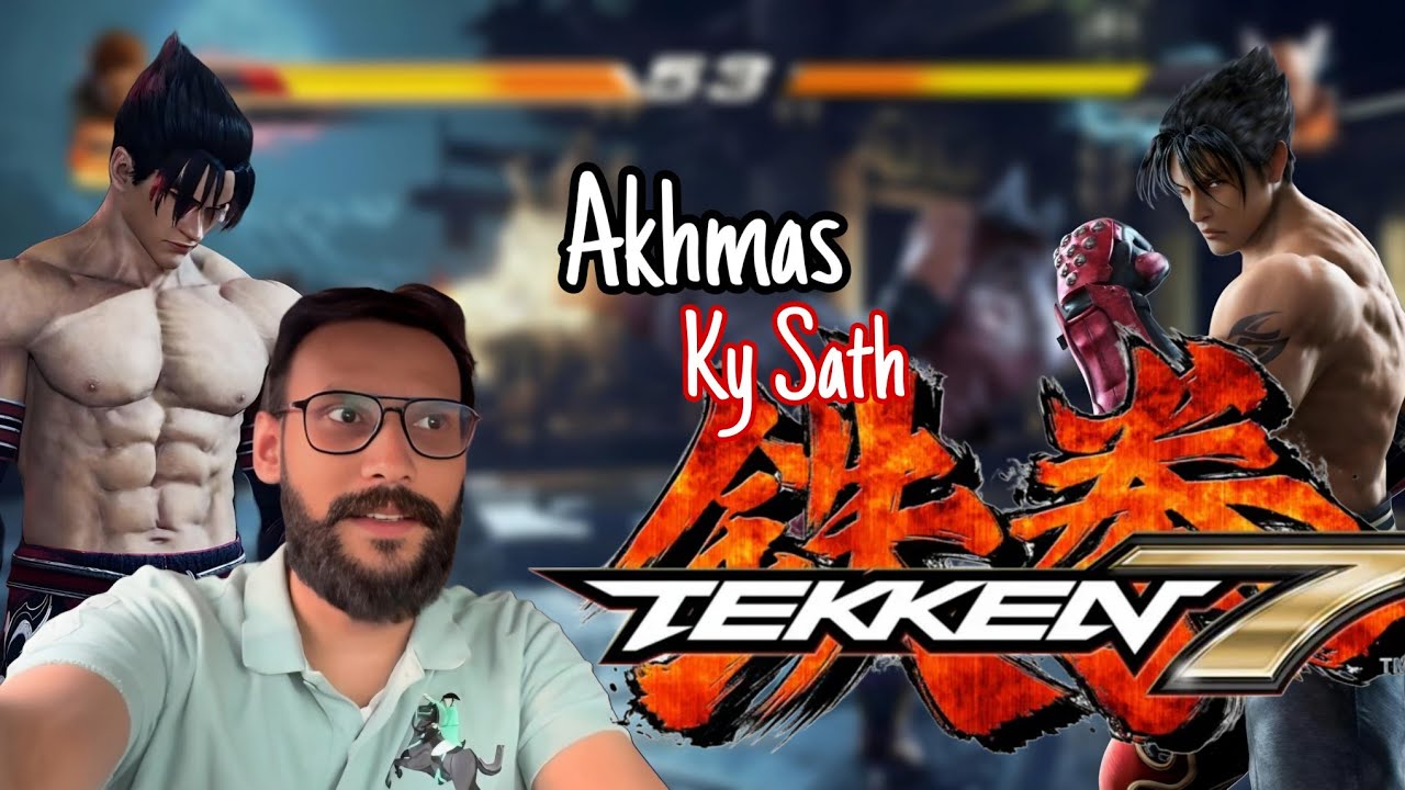 Akhmas Ki Taraf Shugal/ Tekken Match Be Kehla!! - YouTube