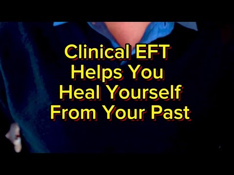 Clinical EFT Can Help You Heal Yourself - YouTube