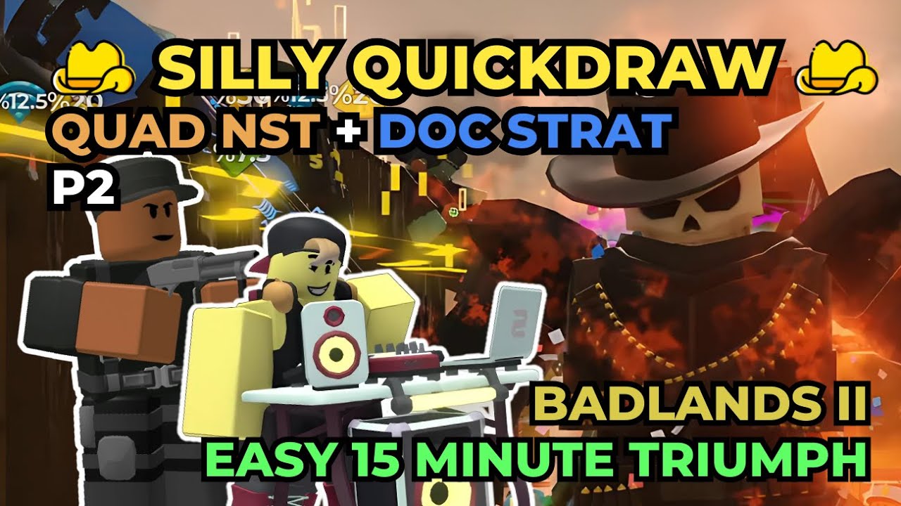 ⭐ Silly Quickdraw ⭐P2 Strategy || BEST QUAD NST QUICKDRAW STRATEGY ...