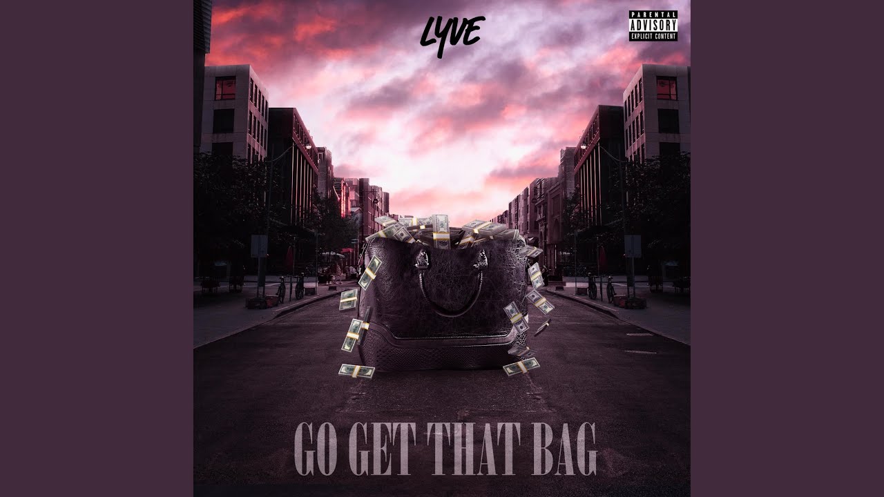 Go Get That Bag - YouTube