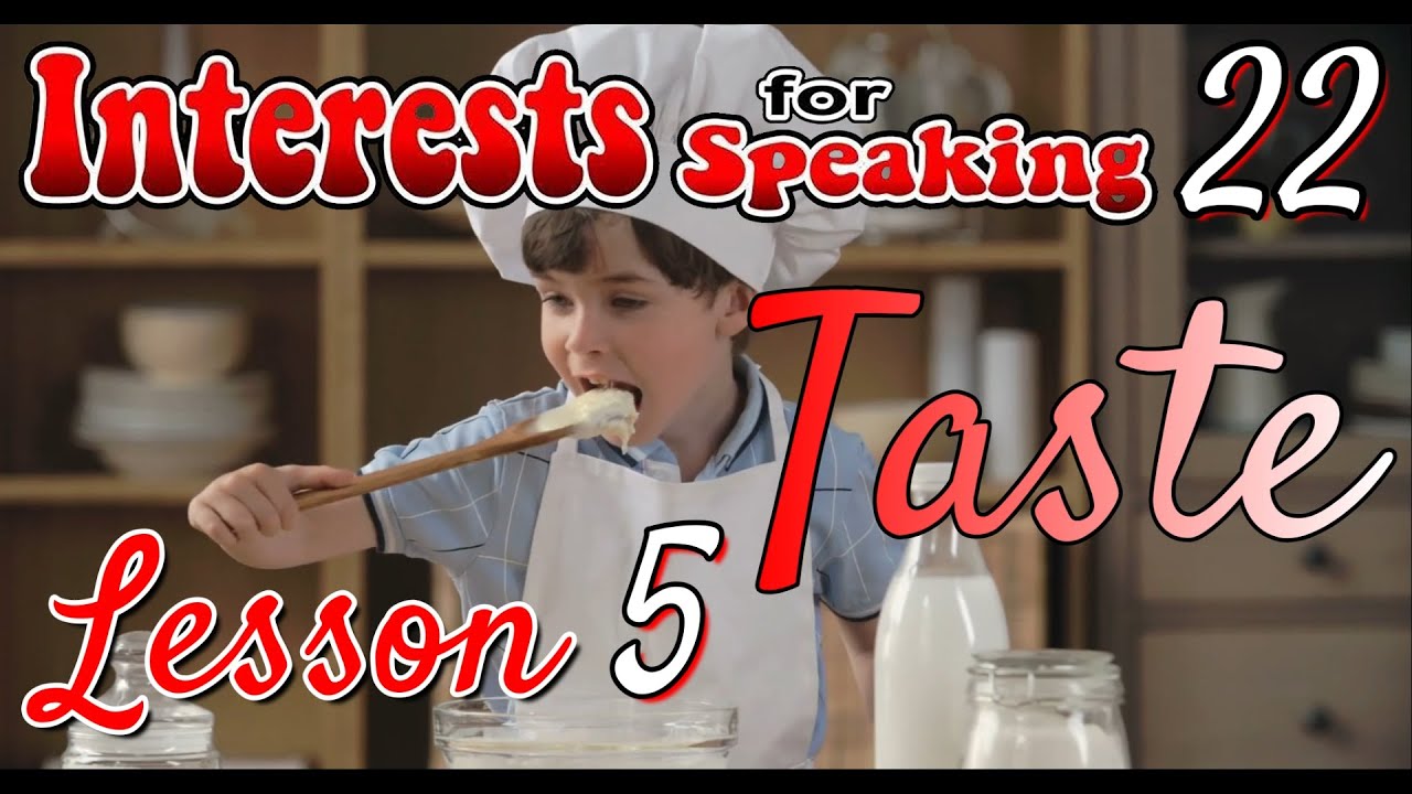 Taste - Vocab Challenge CEFR A2 - Interests for Speaking 22 Lesson 5 ...