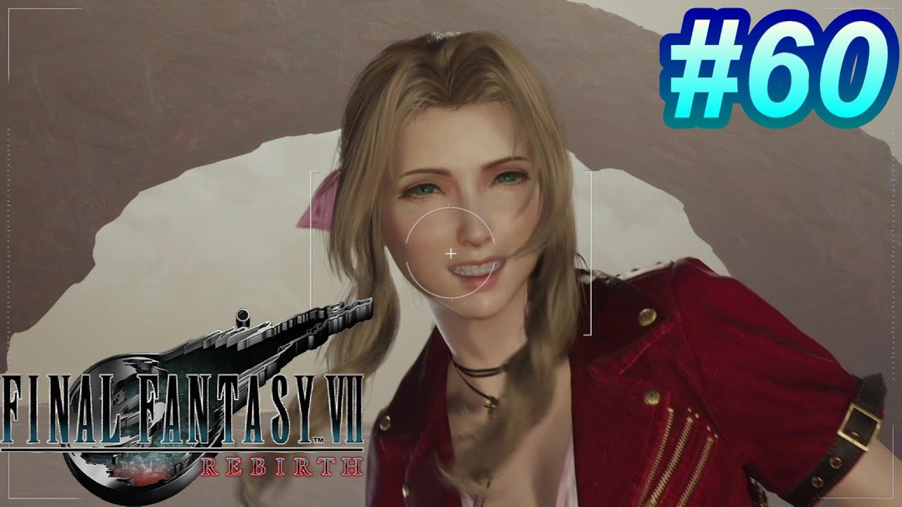 パシャリ【FF7 REVERSE】 #60 - YouTube