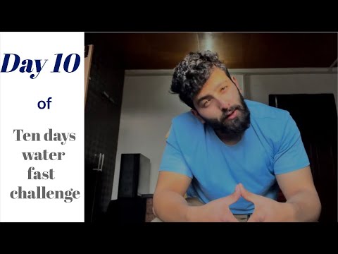 Day 10 | Ten days water fast exploration | Extreme |sunday - YouTube