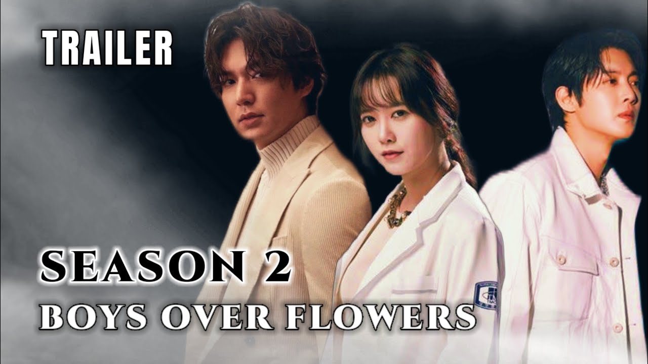 BOYS OVER FLOWERS SEASON 2 | ADAPTED FROM METEOR GARDEN 2 (TAIWAN ...