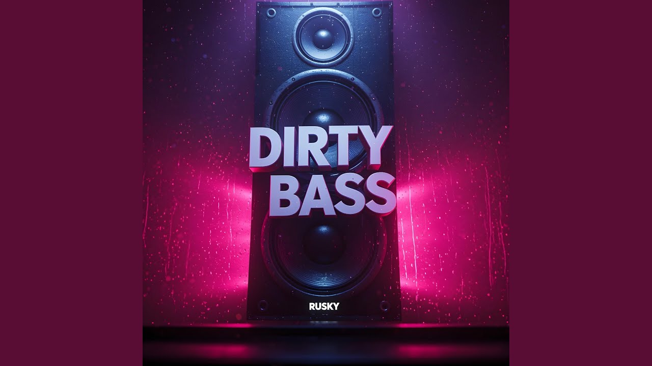 DIRTY BASS - YouTube