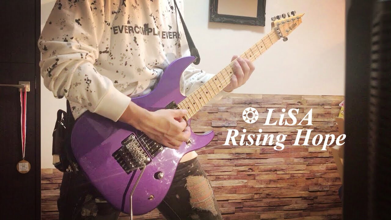 【LiSA 】Rising Hope【Guitar Cover】 - YouTube