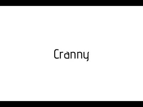 How to pronounce Cranny / Cranny pronunciation - YouTube
