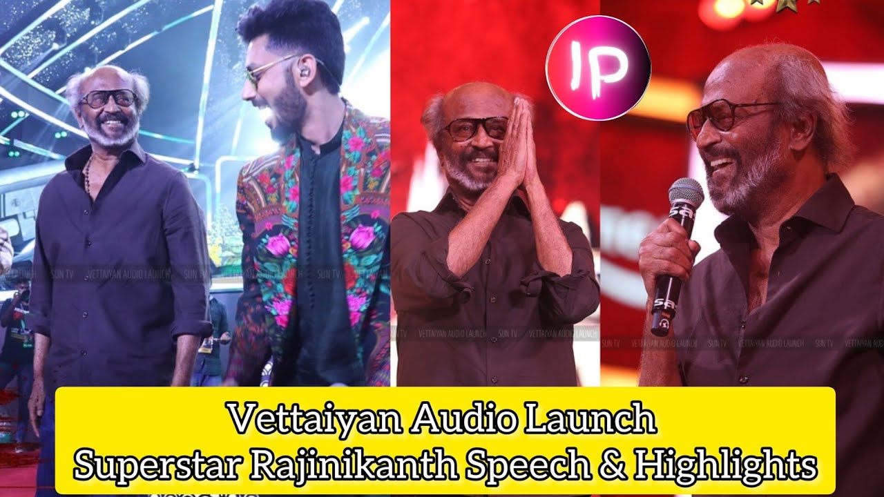 Vettaiyan Audio Launch Superstar Rajinikanth Speech & Highlights ...
