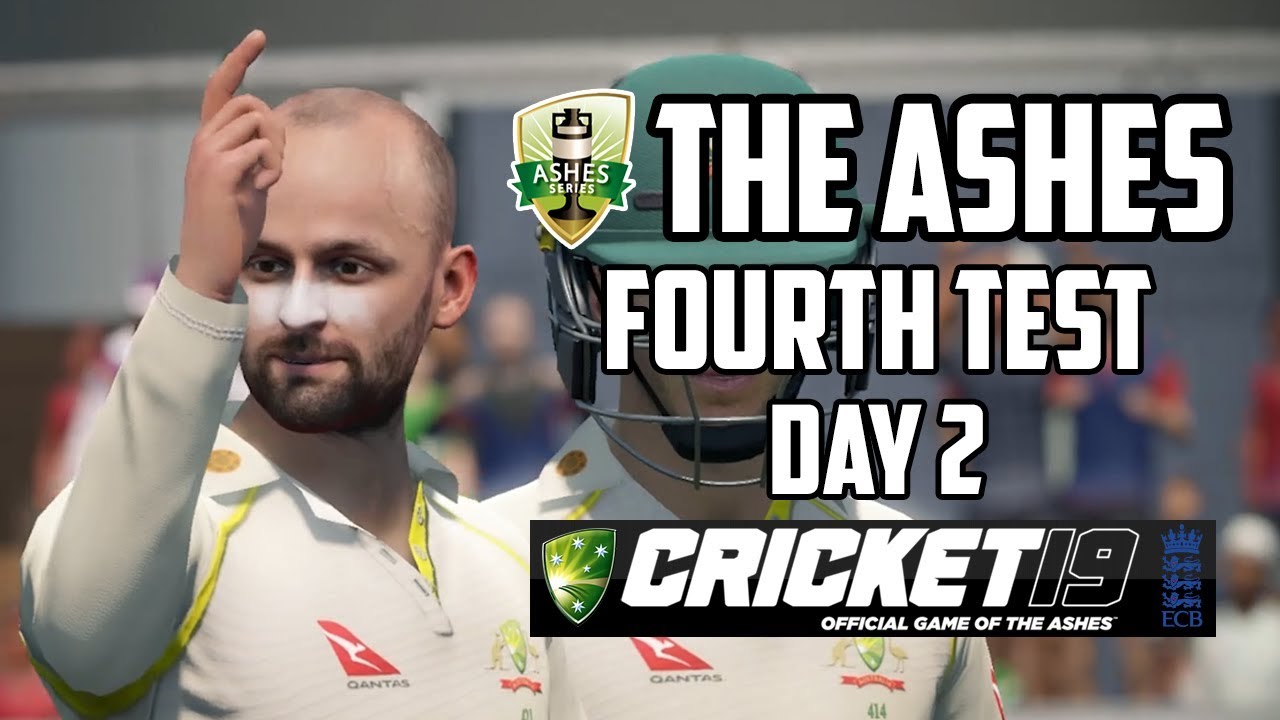 THE ASHES Fourth Test Day 2 Cricket 19 YouTube the-ashes-fourth-test-day-2-cricket-19-youtube