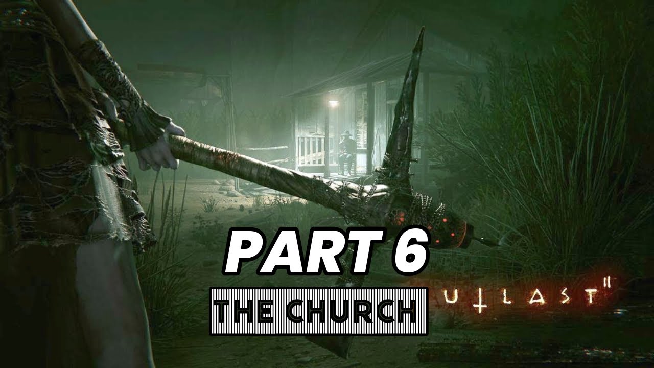 OUTLAST 2 - Walkthrough Gameplay Part 6 - The Church (Outlast II) - YouTube