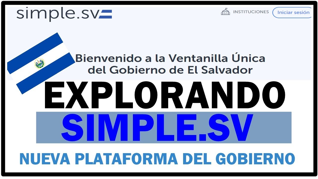 EXPLORANDO SIMPLE.SV || NUEVA VENTANILLA DE GOBIERNO SV DIGITAL - YouTube