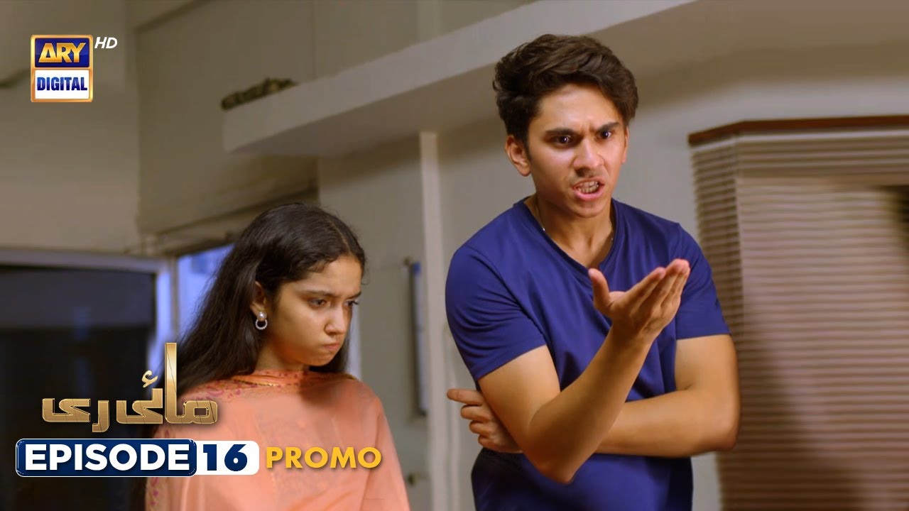 New! Mayi Ri | Episode 16 | Promo | ARY Digital Drama - YouTube