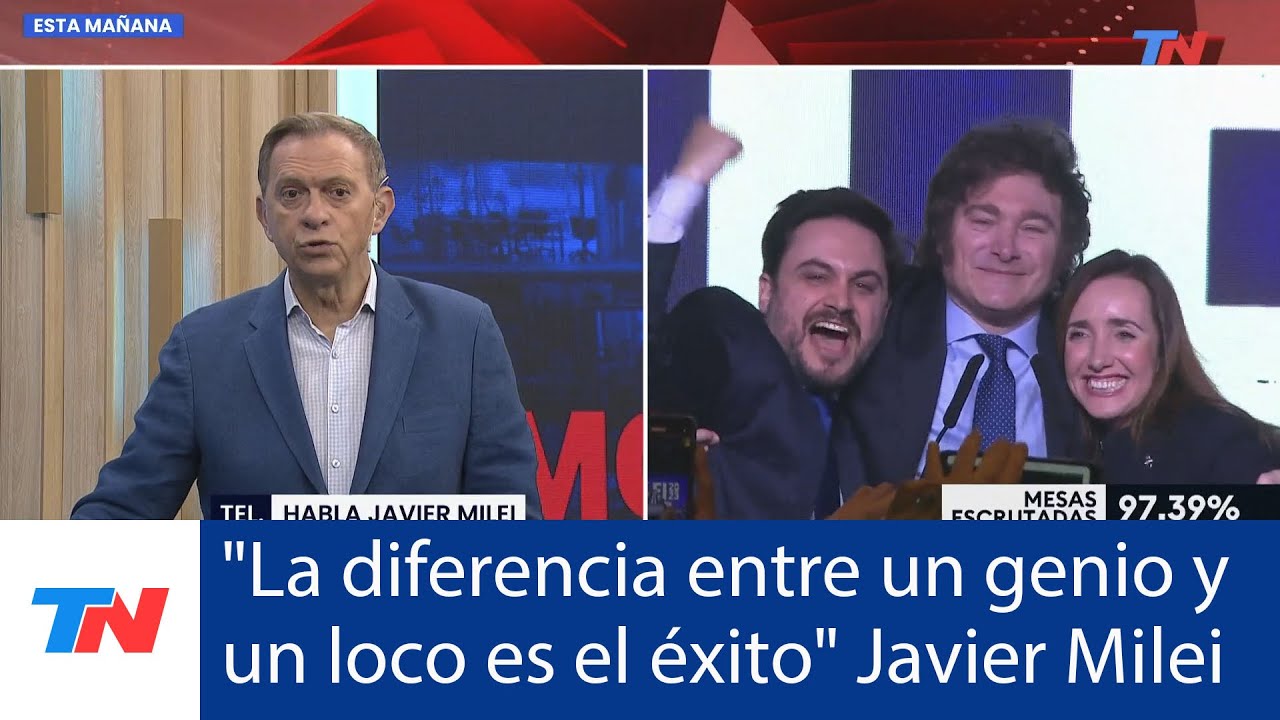 "La diferencia entre un genio y un loco es el éxito" Javier Milei ...