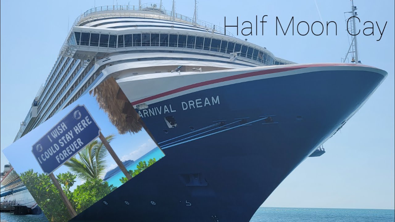 Carnival Dream 2023/Half Moon Cay/Chillin & Clamshell - YouTube