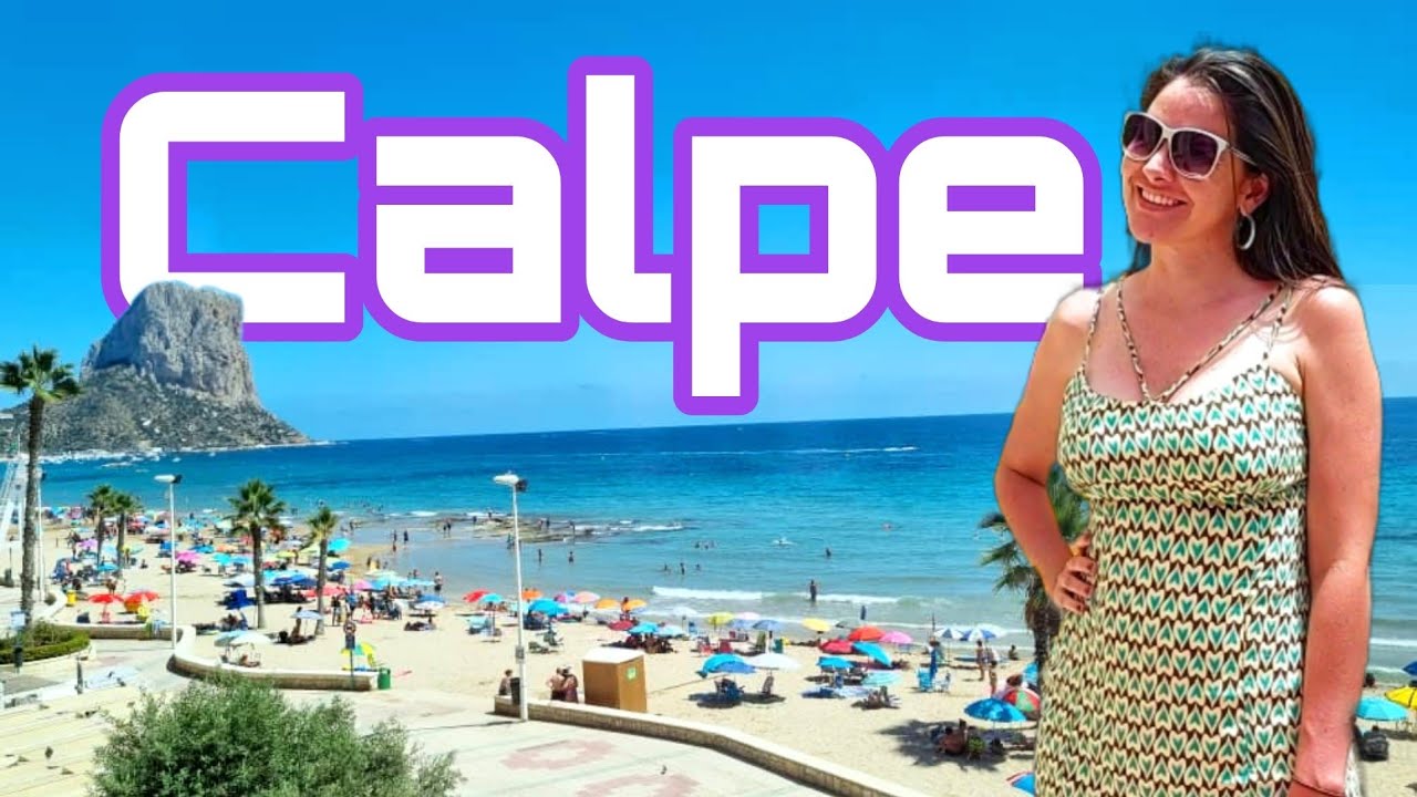 CALPE: mucho mas que un Peñón 🏖 | @Filofanita - YouTube