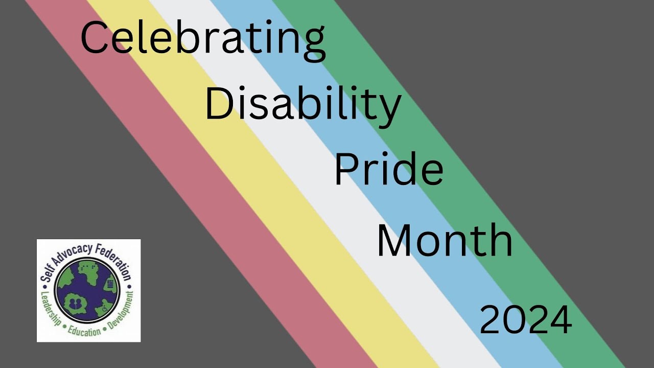 Celebrating Disability Pride Month 2024 - YouTube