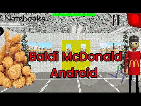 baldi's basics-baldi works at McDonald's Android - YouTube