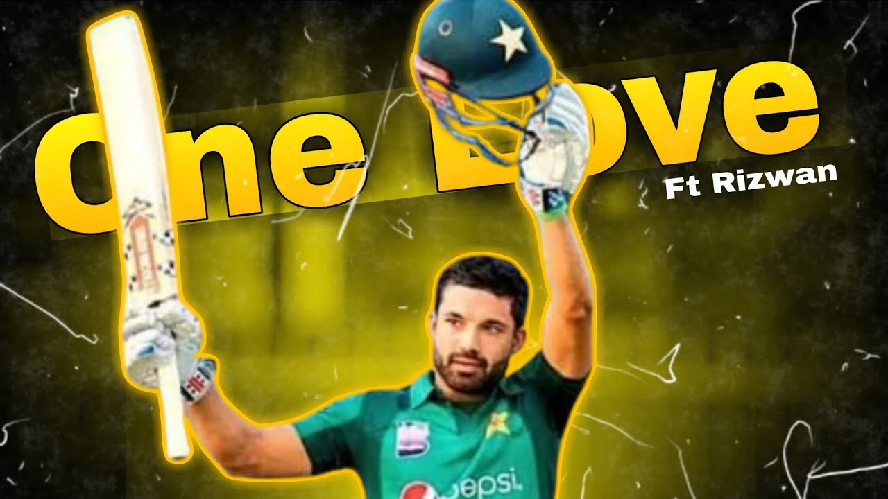 Rizwan X One Love|Rizwan Batting Edit - YouTube