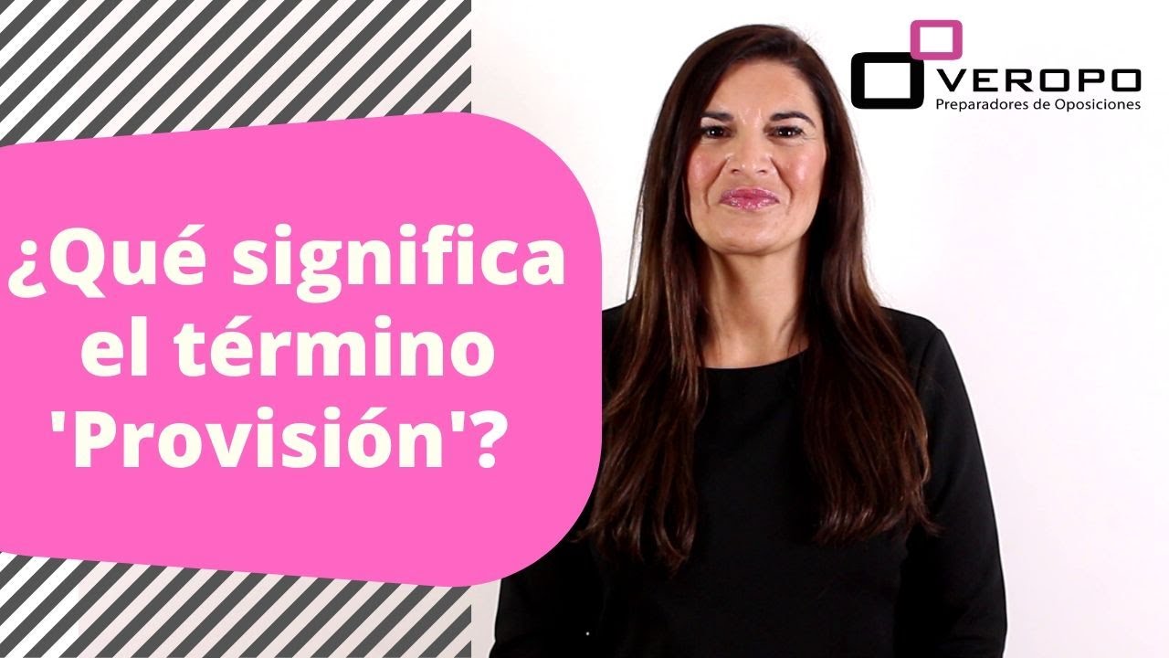 ¿Qué significa el término Provisión? - YouTube