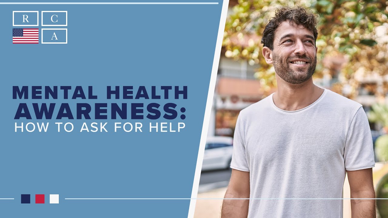 Mental Health Awareness: How To Ask For Help | Recovery Centers of ...