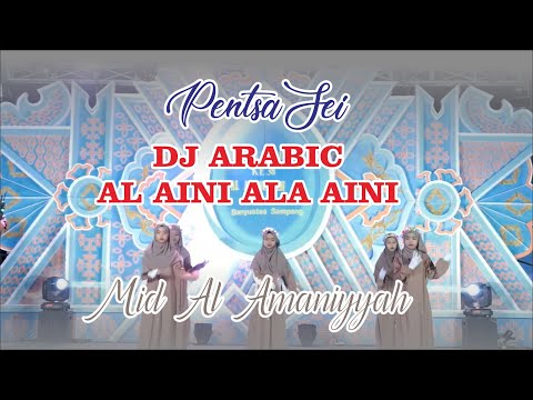 AL Aini Ala Aini Dj Arabic Joget Viral MID Al Amaniyyah