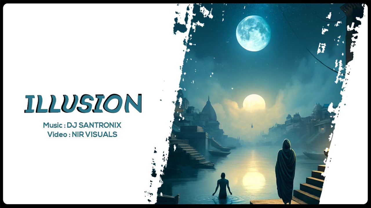 Illusion - Dj Santronix | Nirvisualshere - YouTube