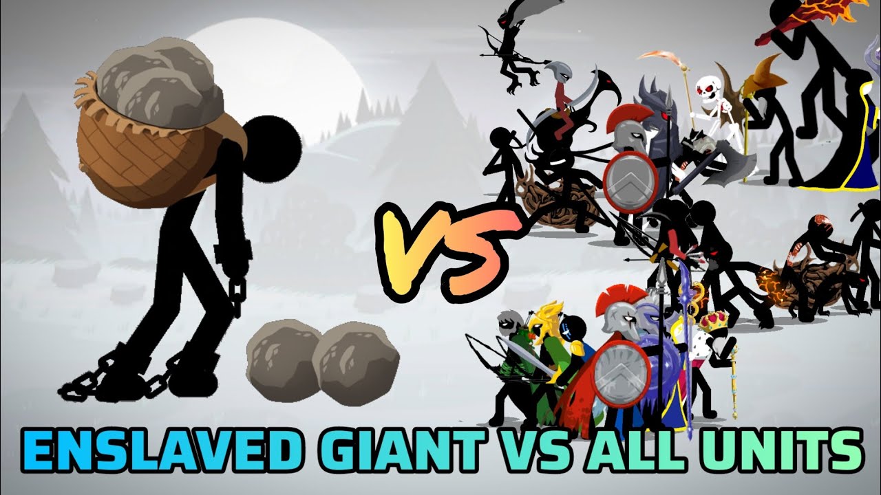 Stick War 3 - Enslaved Giant Vs All Units + Generals (New) - YouTube