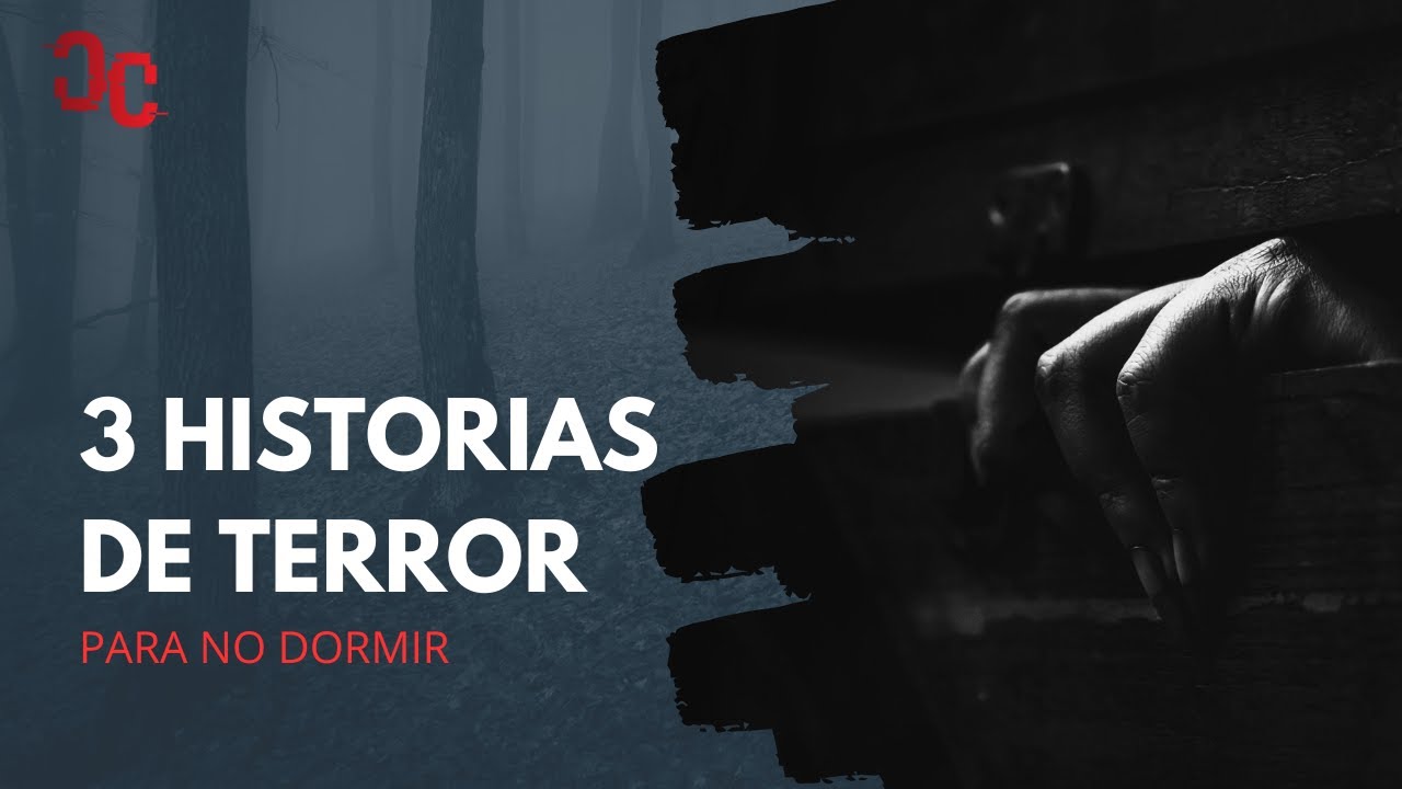 3 Historias de Terror Que No Te Dejaran Dormir | Relatos de Terror ...