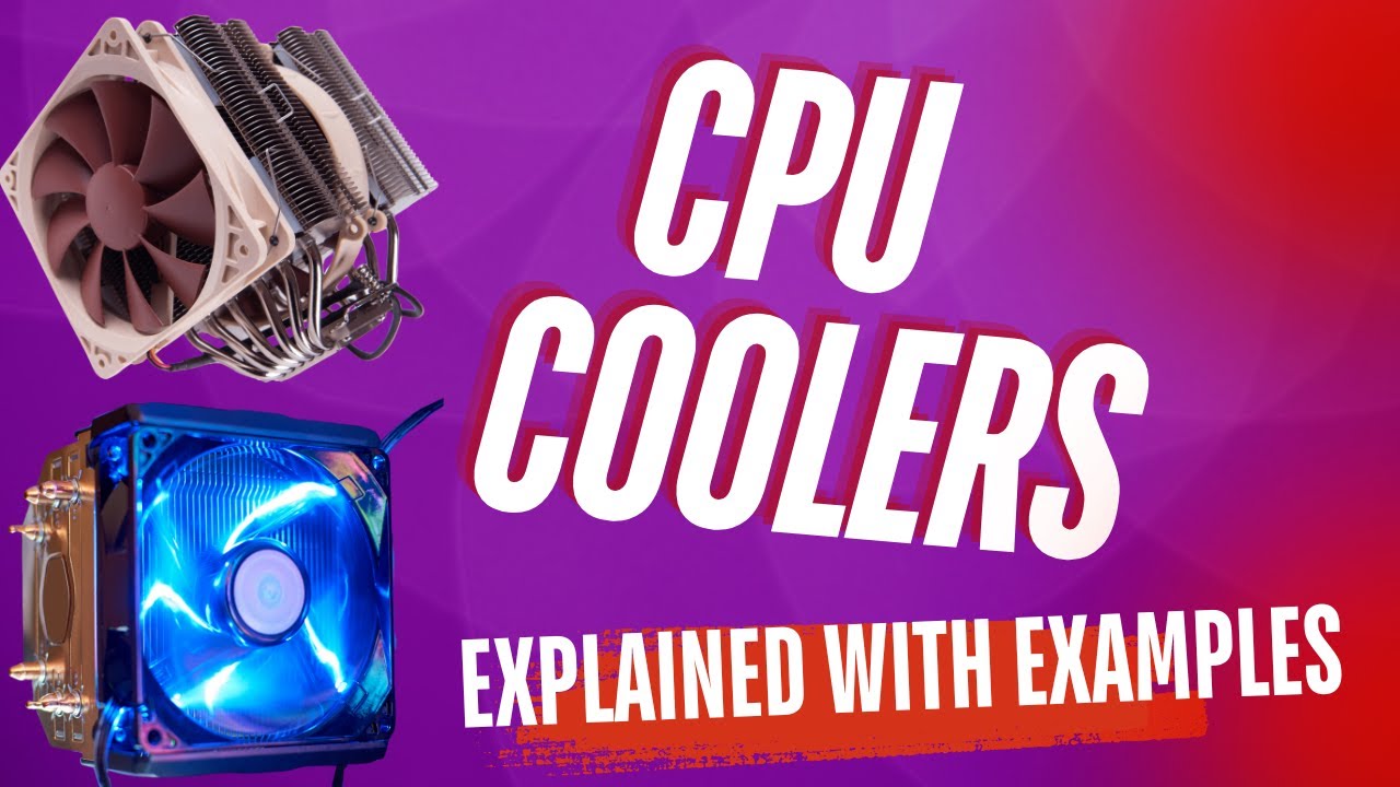 CPU Coolers Explained for Beginners with Examples in 3 Minutes - YouTube