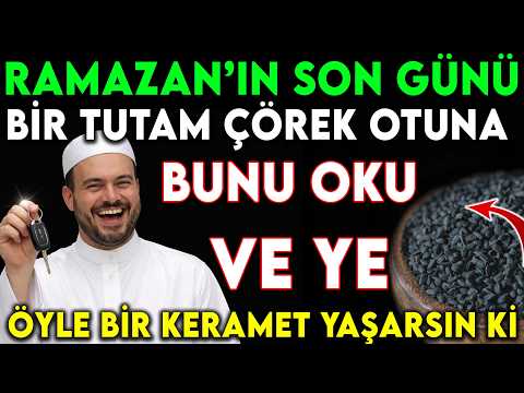 RAMAZAN’IN SON GÜNÜ! BİR TUTAM ÇÖREK OTUNA BU DUAYI OKU – YAŞAYACAĞIN DEĞİŞİME İNANAMAYACAKSIN