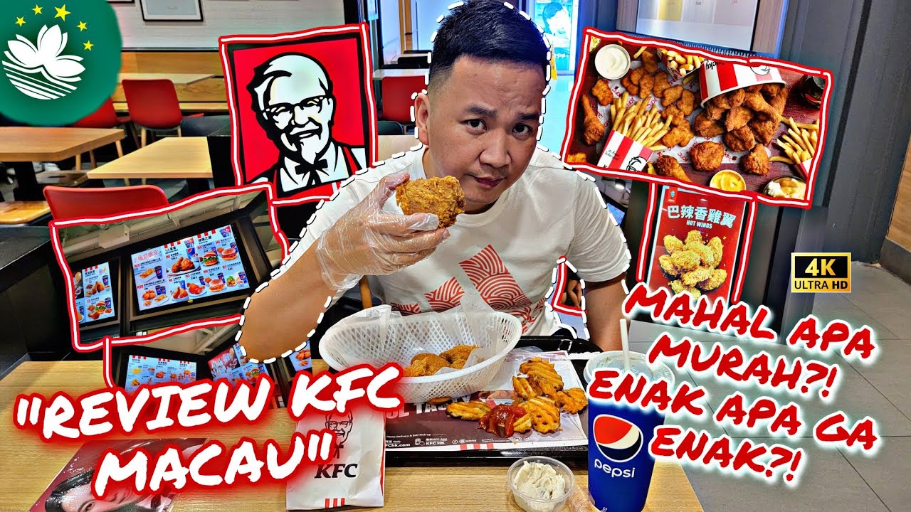 REVIEW KFC DI MACAU MAHAL APA MURAH,. ENAK APA GA ENAK?? - YouTube
