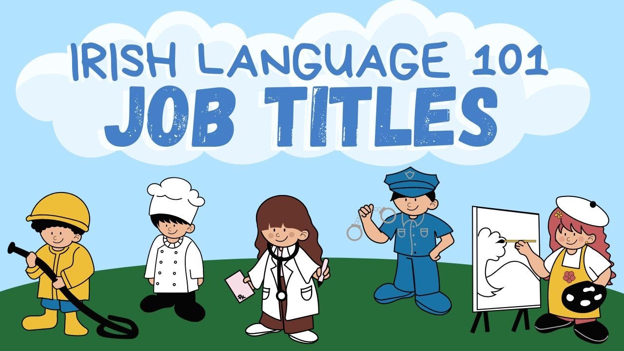 Irish Language 101: Jobs Titles! - YouTube
